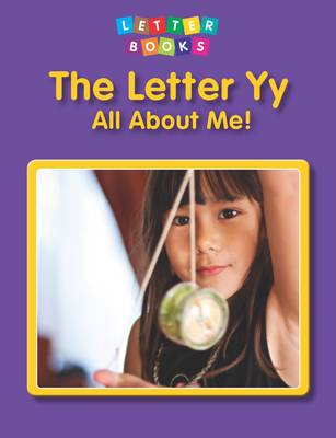 The Letter Yy: All About Me! by Hollie J. Endres | Foyles