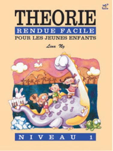 Théorie rendue facile pour les jeunes enfants, niveau 1 by Lina Ng | Foyles