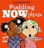 Pudding Now Please Volume 1 by Lauren Child | Foyles